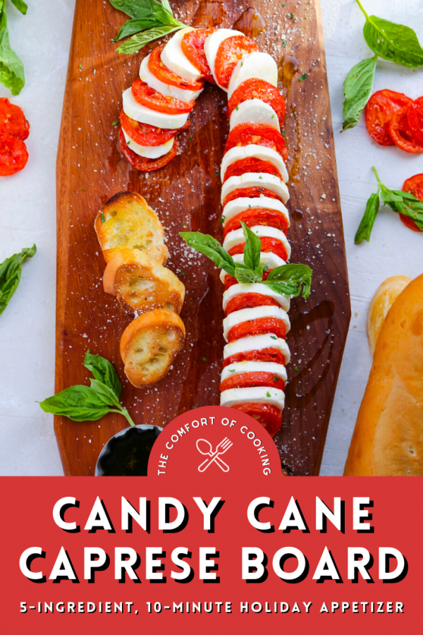 Candy Cane Caprese Board - The Comfort of Cooking