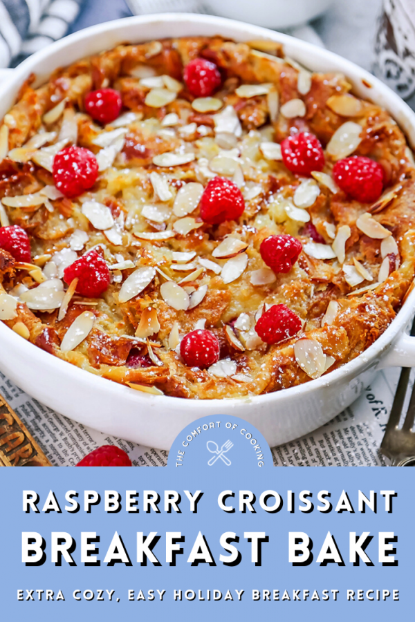 Raspberry Croissant Breakfast Bake - The Comfort of Cooking